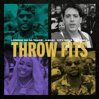 Throw Fits( feat.City Girls & Juvenile)／London On Da Track & G-Eazy｜音楽ダウンロード・音楽配信サイト mora ...
