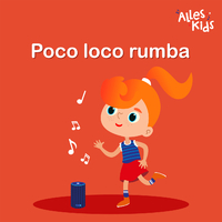 Poco loco rumba／Alles Kids & Kinderliedjes Om Mee Te Zingen｜音楽ダウンロード・音楽 ...