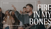 Fire in My Bones (Official Live Video)／SEU Worship & David Ryan Cook｜音楽 ...