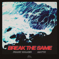 Break The Same／Frank Walker & MATTN｜音楽ダウンロード・音楽配信サイト mora ～“WALKMAN”公式 ...