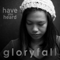 Have You Heard／gloryfall｜音楽ダウンロード・音楽配信サイト mora ～“WALKMAN”公式ミュージックストア～