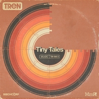 Tiny Tales (From "Tren", a Media Molecule "Dreams" Original)／Ed Hargrave｜音楽ダウンロード・音楽配信サイト mora ...