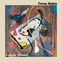 Fragile (Demo)／Trevor Rabin｜音楽ダウンロード・音楽配信サイト mora ～“WALKMAN”公式ミュージックストア～