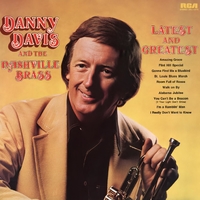 Latest And Greatest／Danny Davis And The Nashville Brass｜音楽ダウンロード・音楽配信 ...