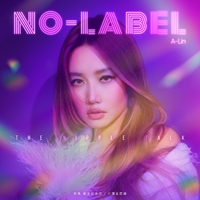 No Label (TV Series "The Nipple Talk" Theme Song)／A-Lin｜音楽ダウンロード・音楽配信 ...