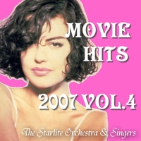 ムービー・ヒッツ 2007 Vol.4／スターライト・オーケストラ&シンガーズ｜音楽ダウンロード・音楽配信サイト mora ～“WALKMAN”公式ミュージックストア～
