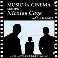 ニコラス・ケイジ出演映画音楽集② 1998-2007／ヴァリアス・アーティスト｜音楽ダウンロード・音楽配信サイト mora ～“WALKMAN”公式ミュージックストア～