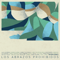 Los Abrazos Prohibidos( feat.Alice Wonder & Andrés Suárez & Carlotta ...