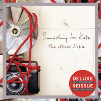 The Official Fiction (Deluxe Edition)／Something For Kate｜音楽ダウンロード・音楽配信 ...