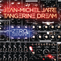 Zero Gravity／Jean-Michel Jarre & Tangerine Dream｜音楽ダウンロード・音楽配信サイト mora ～“WALKMAN”公式ミュージックストア～