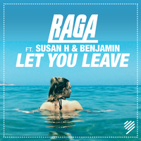 Let You Leave( feat.Susan H & Benjamin)／RAGA｜音楽ダウンロード・音楽配信サイト mora ...