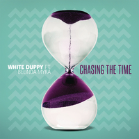 Chasing the Time( feat.Belinda Myra)／White Duppy｜音楽ダウンロード・音楽配信サイト mora ...