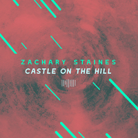 Castle on the Hill (The ShareSpace Australia 2017)／Zachary Staines｜音楽 ...