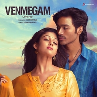 Venmegam (Lofi Flip)／Narendar Sankar & Yuvan Shankar Raja & Hariharan ...