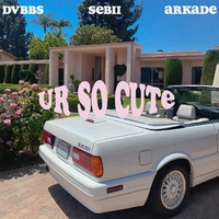 ur so cute( feat.SEBii)／DVBBS & Arkade｜音楽ダウンロード・音楽配信サイト mora ～“WALKMAN ...