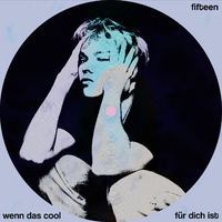 wenn das cool für dich ist／Fifteen｜音楽ダウンロード・音楽配信サイト mora ～“WALKMAN”公式 ...
