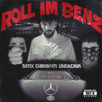 Roll im Benz／Chirok471 & Undacava & Satix｜音楽ダウンロード・音楽配信サイト mora ...