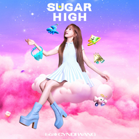 SUGAR HIGH／Cyndi Wang｜音楽ダウンロード・音楽配信サイト mora ～“WALKMAN”公式ミュージックストア～