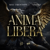ANIMA LIBERA (Extended Mix)／Max Farenthide & VAMERO｜音楽ダウンロード・音楽配信サイト mora ～“WALKMAN”公式ミュージックストア～