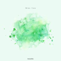Miss You／Nolatte｜音楽ダウンロード・音楽配信サイト mora ～“WALKMAN”公式ミュージックストア～