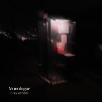 monologue／GIRA MUNDO｜音楽ダウンロード・音楽配信サイト mora ～“WALKMAN”公式ミュージックストア～