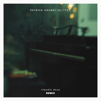 Glitter (Claudio Doza Remix)／Patrick Droney｜音楽ダウンロード・音楽配信サイト mora ...