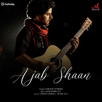 Ajab Shaan／Junaid Ahmad & Ayashi Music｜音楽ダウンロード・音楽配信サイト mora ～“WALKMAN ...