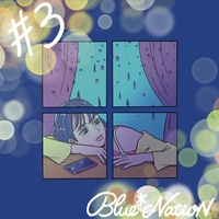 #3／Blue*NatioN｜音楽ダウンロード・音楽配信サイト mora ～“WALKMAN”公式ミュージックストア～