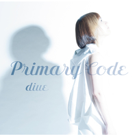 Primary Code／diue｜音楽ダウンロード・音楽配信サイト mora ～“WALKMAN”公式ミュージックストア～