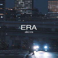 ERA／aki:ra｜音楽ダウンロード・音楽配信サイト mora ～“WALKMAN”公式ミュージックストア～