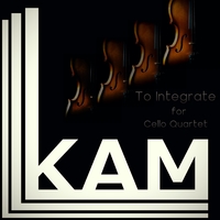 To Integrate for Cello Quartet／KAML｜音楽ダウンロード・音楽配信サイト mora ～“WALKMAN”公式 ...