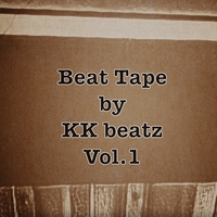 Beat Tape by KK beatz Vol.1／KK beatz｜音楽ダウンロード・音楽配信サイト mora ～“WALKMAN”公式ミュージックストア～
