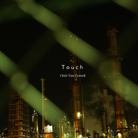 Touch／Chris Van Cornell｜音楽ダウンロード・音楽配信サイト mora ～“WALKMAN”公式ミュージックストア～