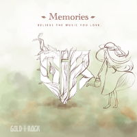 Memories／GOLD-i-ROCK｜音楽ダウンロード・音楽配信サイト mora ～“WALKMAN”公式ミュージックストア～