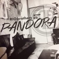 PANDORA／RIO brothers｜音楽ダウンロード・音楽配信サイト mora ～“WALKMAN”公式ミュージックストア～