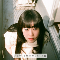 Say something／KIGO｜音楽ダウンロード・音楽配信サイト mora ～“WALKMAN”公式ミュージックストア～