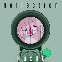 Reflection／NuxUU｜音楽ダウンロード・音楽配信サイト mora ～“WALKMAN”公式ミュージックストア～
