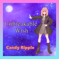 Unbreakable Wish／Candy Ripple｜音楽ダウンロード・音楽配信サイト mora ～“WALKMAN”公式ミュージックストア～