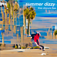 summer dizzy／thee obscure flaw｜音楽ダウンロード・音楽配信サイト mora ～“WALKMAN”公式ミュージックストア～