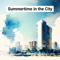 Summertime in the City／Luna Star｜音楽ダウンロード・音楽配信サイト mora ～“WALKMAN”公式ミュージックストア～
