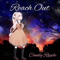 Reach Out／Candy Ripple｜音楽ダウンロード・音楽配信サイト mora ～“WALKMAN”公式ミュージックストア～