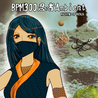BPM300忍者Ambient／MACHINE OF NINJA｜音楽ダウンロード・音楽配信サイト mora ～“WALKMAN”公式 ...