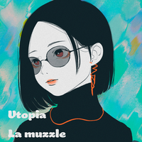 Utopia／La muzzle｜音楽ダウンロード・音楽配信サイト mora ～“WALKMAN”公式ミュージックストア～