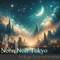 Neon Noir Tokyo／Indigo:Monochrome｜音楽ダウンロード・音楽配信サイト mora ～“WALKMAN”公式 ...