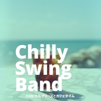 トロピカルブリーズとカフェタイム／Chilly Swing Band｜音楽ダウンロード・音楽配信サイト mora ～“WALKMAN”公式 ...