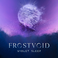 Violet Sleep／Frostvoid｜音楽ダウンロード・音楽配信サイト mora ～“WALKMAN”公式ミュージックストア～