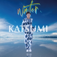 water.／KATSUMI｜音楽ダウンロード・音楽配信サイト mora ～“WALKMAN”公式ミュージックストア～