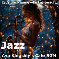 Let's drink some whiskey tonight／Ava Kingsley's Cafe BGM｜音楽ダウンロード・音楽配信サイト mora ～“WALKMAN”公式 ...