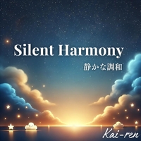 Silent Harmony／Kai-ren｜音楽ダウンロード・音楽配信サイト mora ～“WALKMAN”公式ミュージックストア～