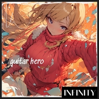 Infinity／guitarhero｜音楽ダウンロード・音楽配信サイト mora ～“WALKMAN”公式ミュージックストア～